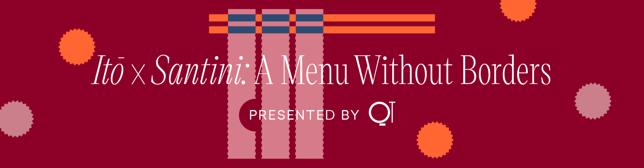 *SOLD OUT* Itō x Santini: A Menu Without Borders - Good Food Events